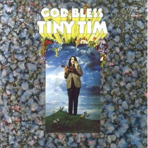 Tiny Tim: God Bless Tiny Tim (Deluxe Expanded Mono Edition) (Now Sounds ...