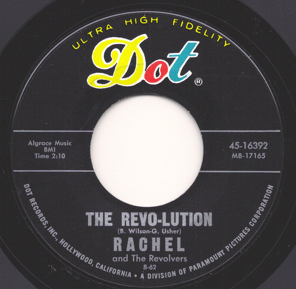 Song Of The Day: Rachel and The Revolvers: “The Revo-lution” c/w ...