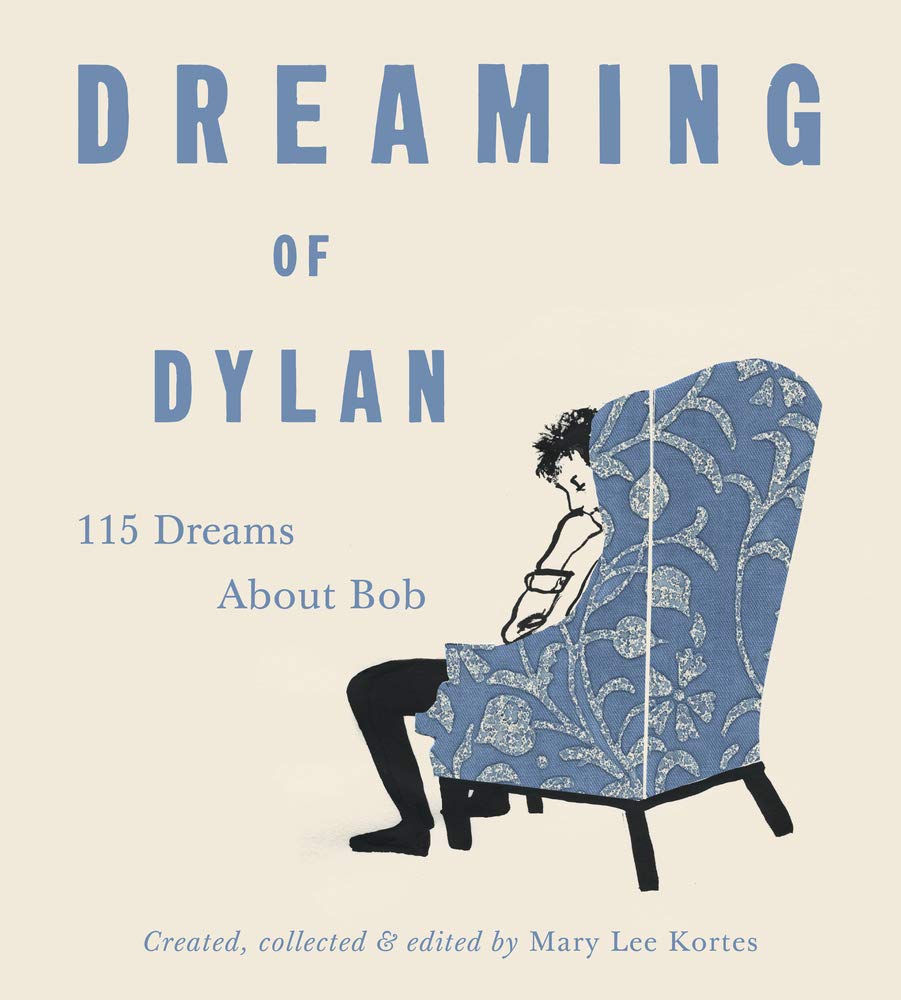 Dreaming of Dylan: 115 Dreams About Bob (BMG Books) – The Recoup