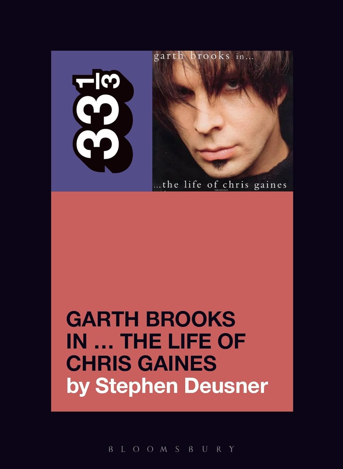 Book Review: Garth Brooks in…The Life Of Chris Gaines (33 1/3) – The Recoup