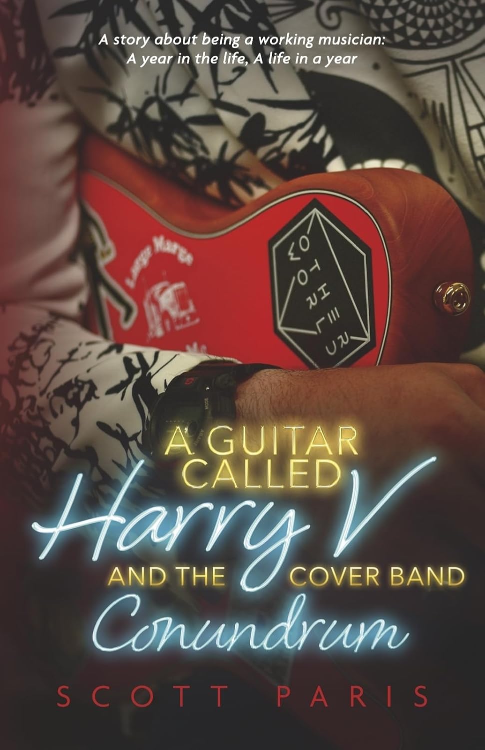 Book Review: A Guitar Called Harry V And The Cover Band Conundrum (Self ...